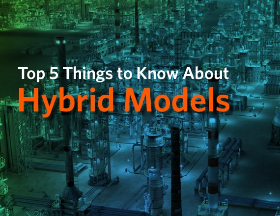 Top Five Things to Know About Hybrid Models