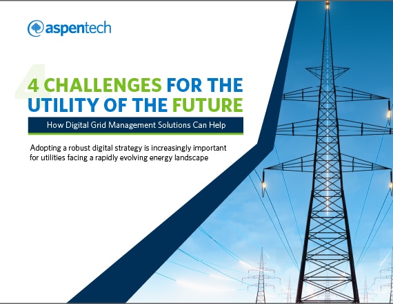 4 Challenges for the Utility of the Future | Digital Grid Management Solutions | AspenTech