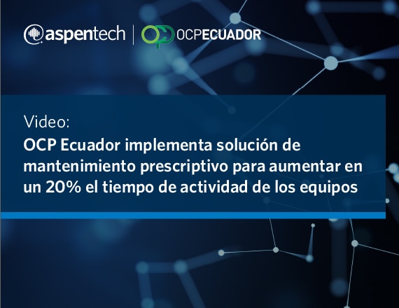 OCP Ecuador implementa solución de mantenimiento prescriptivo para aumentar en un 20% el tiempo ...
