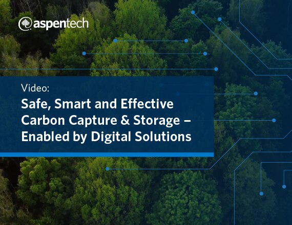 Safe, Smart and Effective Carbon Capture & Storage | Industrial Digital Solutions | AspenTech